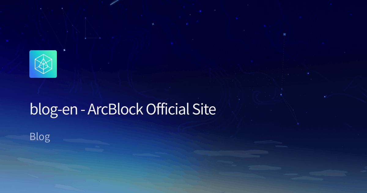 blog-en - ArcBlock Official Site