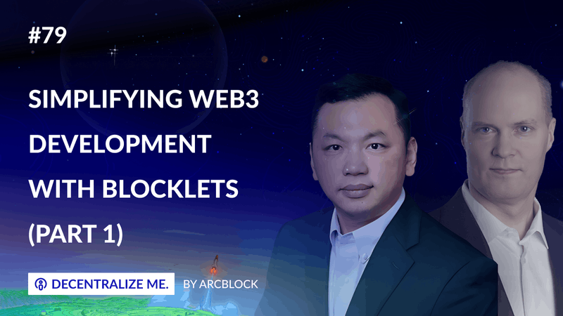 Understanding ArcBlock's Blocklets: Simplifying Web3 Development